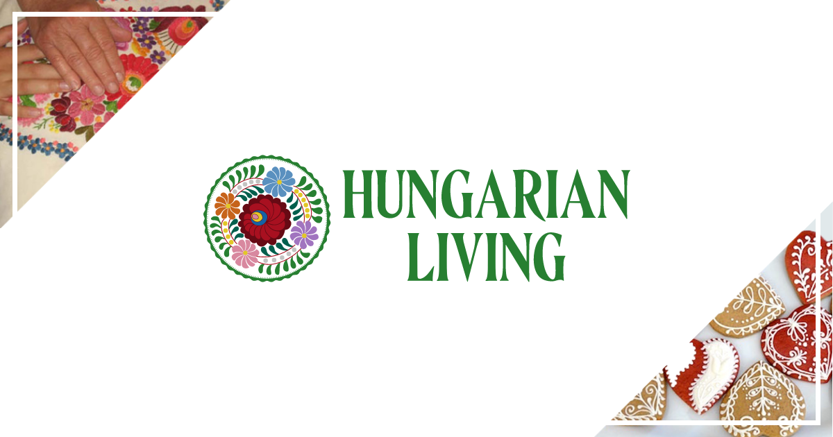Hungarian Living - Welcome! Isten hozott!